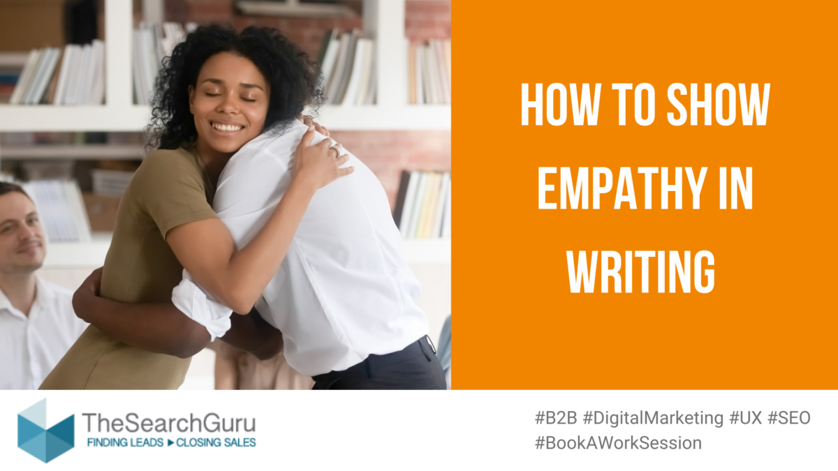 Discover how to show empathy in writing and why it's important - The ...